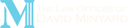 The Law Offices of David Minyard | Practice Areas